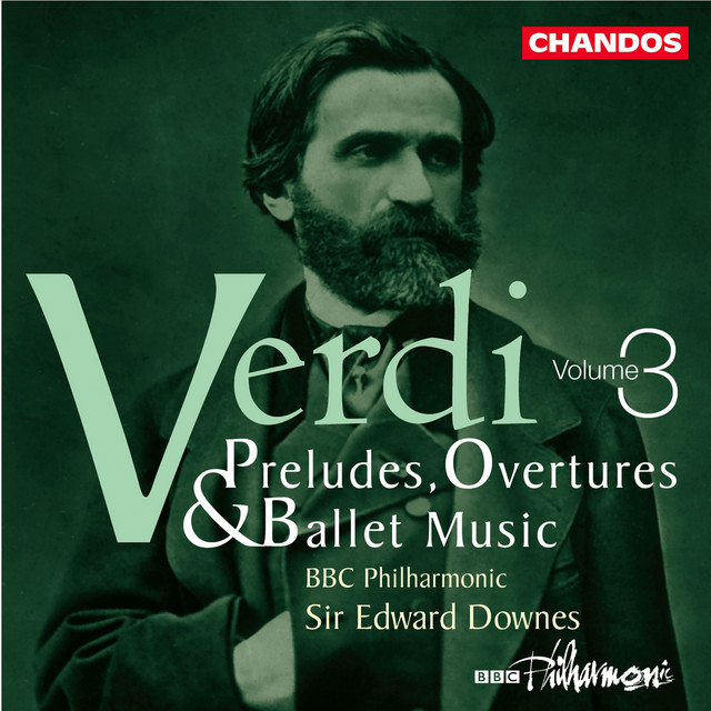 Verdi: Preludes, Overtures & Ballet Music, Vol. 3 - Album by Giuseppe ...
