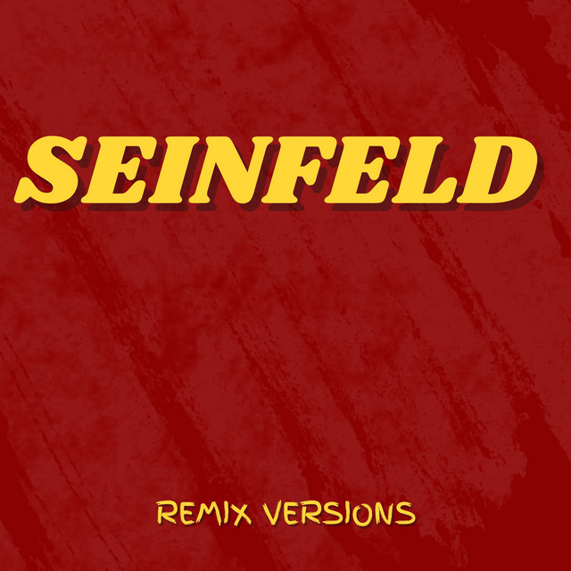 Seinfeld (Remix Versions) - Single by DJ Challenge X | Spotify