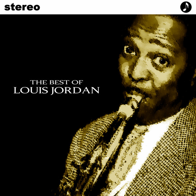 The Best Of Louis Jordan - Compilation by Louis Jordan | Spotify