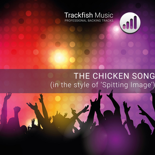 The Chicken Song (In the Style of 'Spitting Image') [Karaoke Version ...