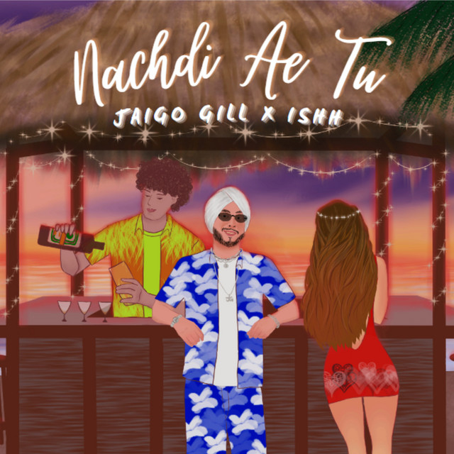 Nachdi Ae Tu - Single by Jaigo Gill | Spotify