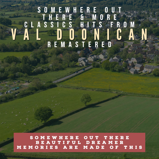 Somewhere Out There & More Classics Hits from Val Doonican (Remastered ...