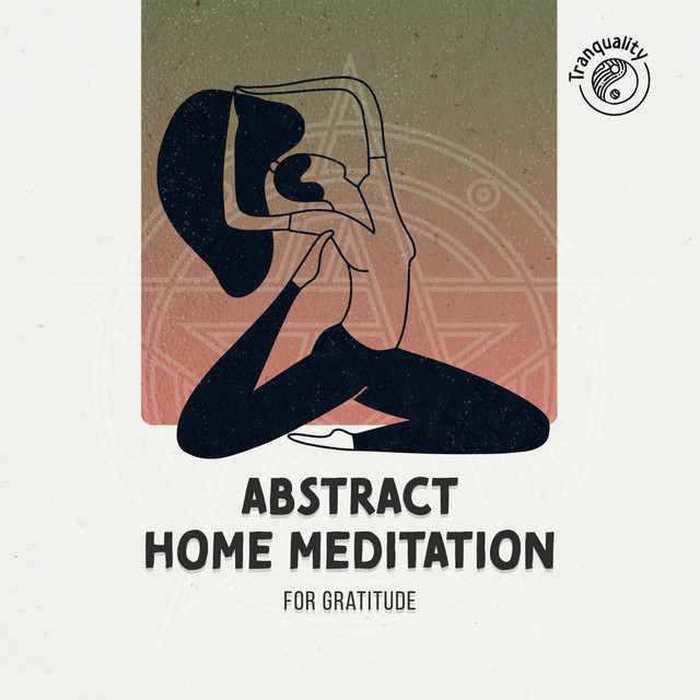 Abstract Home Meditation for Gratitude - Album by Relaxation Sleep ...