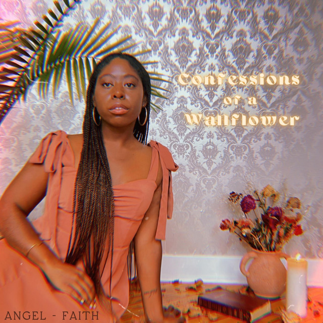 Confessions of a Wallflower - EP by Angel-Faith | Spotify