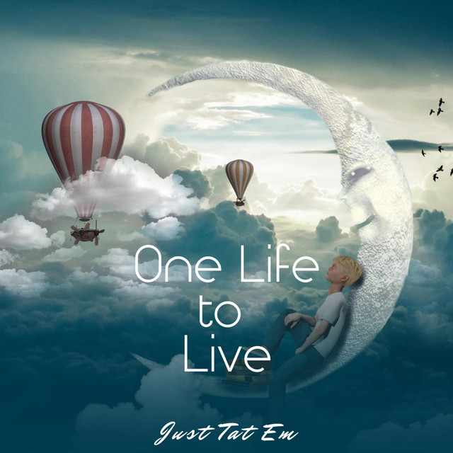 One Life to Live - Live - song and lyrics by Just Tat Em | Spotify