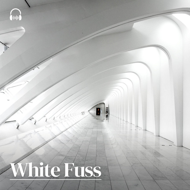 White Fuss - Album by White Noise Sound Garden | Spotify