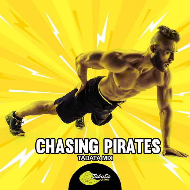 Chasing Pirates - Tabata Mix - song and lyrics by Tabata Music | Spotify