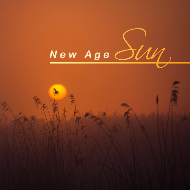 New Age Sun – Relaxation Music, New Age 2017, New Album, Healing Nature ...