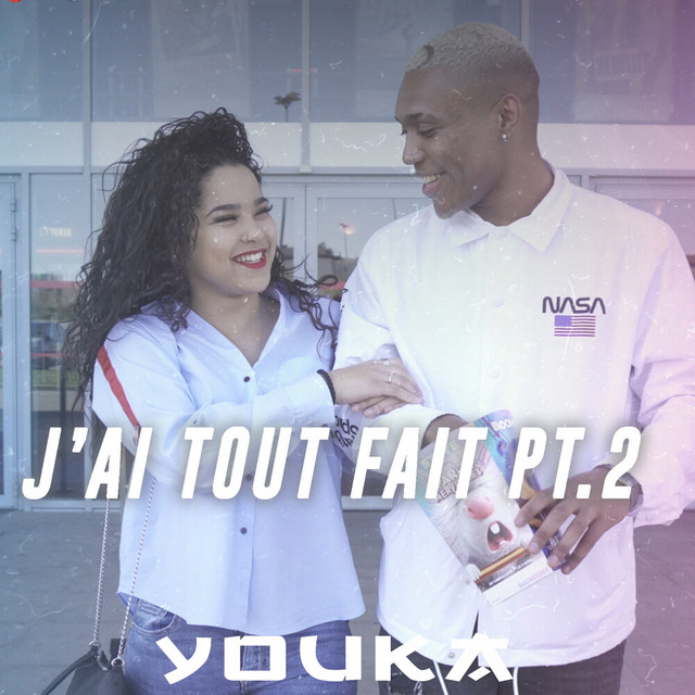 J'ai tout fait, pt. 2 - Single by Youka | Spotify