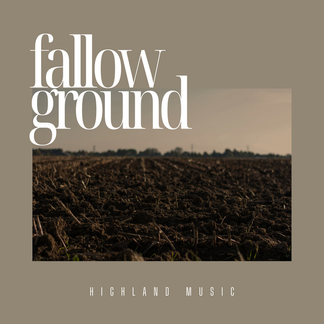 Fallow Ground - Live - song and lyrics by Highland Music | Spotify