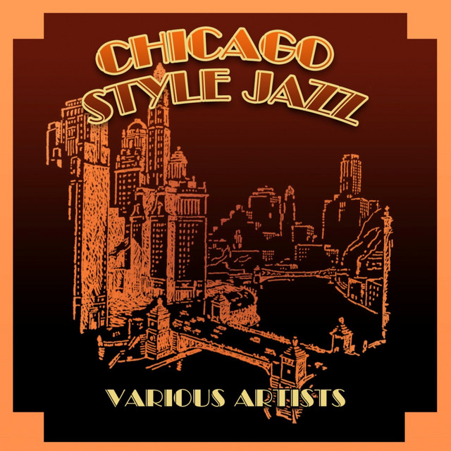 Chicago Style Jazz - Kompilasi de Varios Artistas | Spotify
