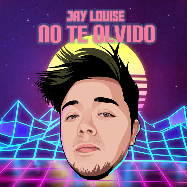 No Te Olvido - Single by Jay Louise | Spotify