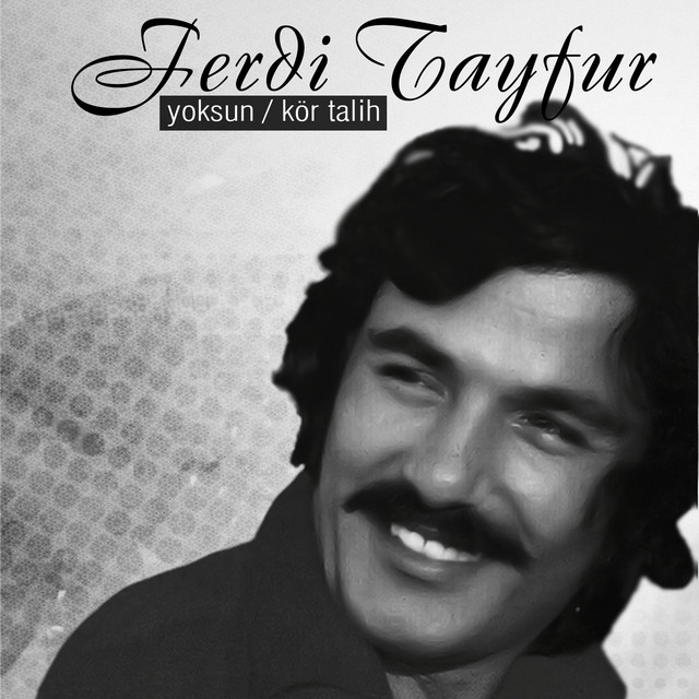 Yoksun - Album by Ferdi Tayfur | Spotify