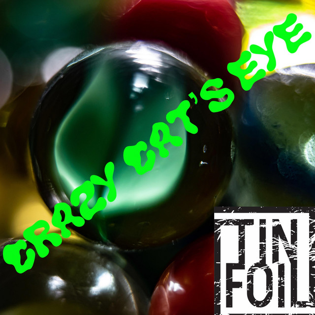Crazy Cat's Eye - Single by Tinfoil | Spotify