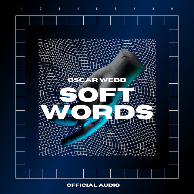 Soft Words - Single by Oscar Webb | Spotify