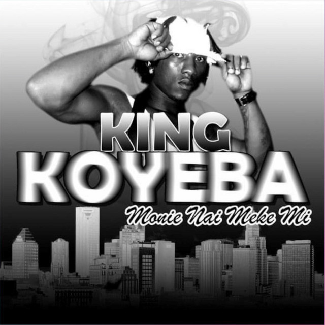 Monie Nai Meke Wi - song and lyrics by King Koyeba | Spotify