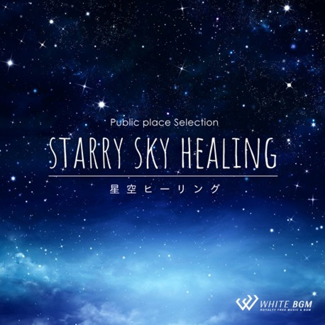 星空ヒーリング - Album by WHITE BGM | Spotify