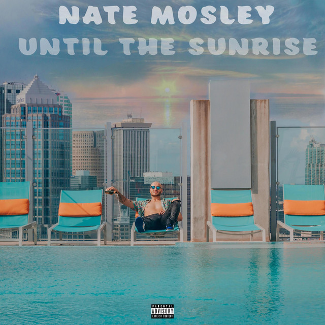 Until the Sunrise - Album by Nate Mosley | Spotify