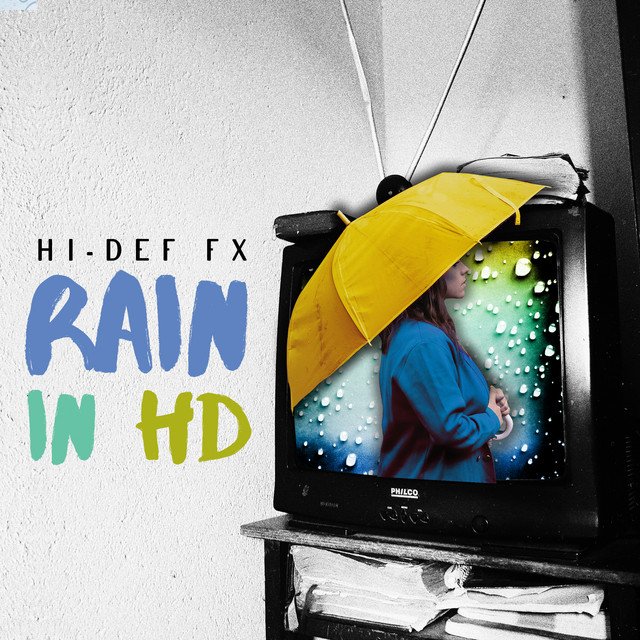 Rain in HD - Album by Hi-Def FX | Spotify