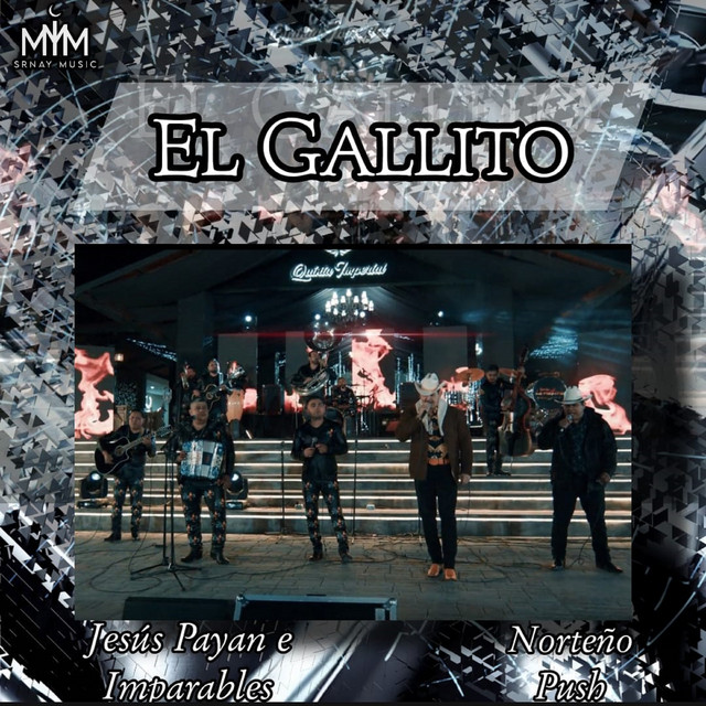 El Gallito - Single by Jesus Payan e Imparables | Spotify