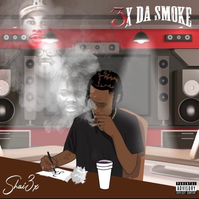 3x Da Smoke - Album by Shai3x | Spotify