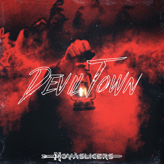 Devil Town - Single by NovaSlicers | Spotify