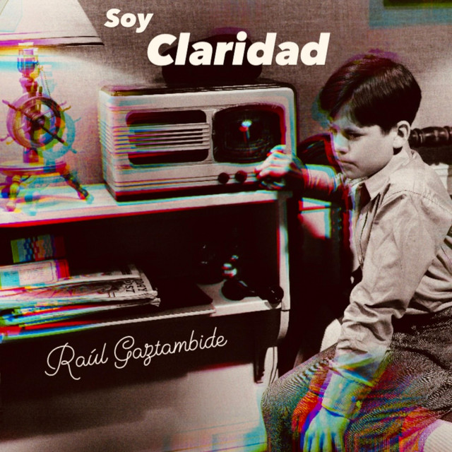 Soy Claridad - song and lyrics by Raúl Gaztambide | Spotify