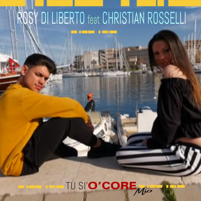 Tu si' o' core mio - Single by Rosy Di Liberto | Spotify