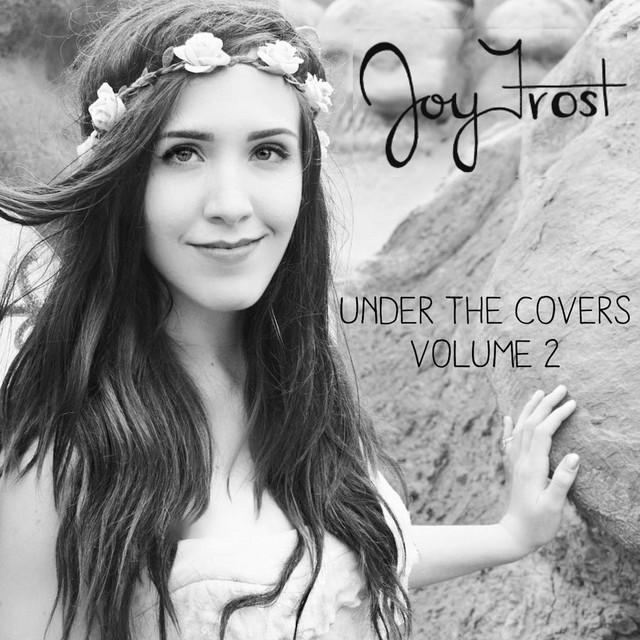 Under the Covers Vol. 2 - Album by Joy Frost | Spotify