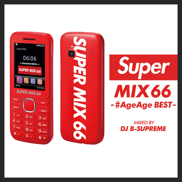 SUPER DJ MIX 66 -AgeAge BEST- - Album by DJ B-SUPREME | Spotify