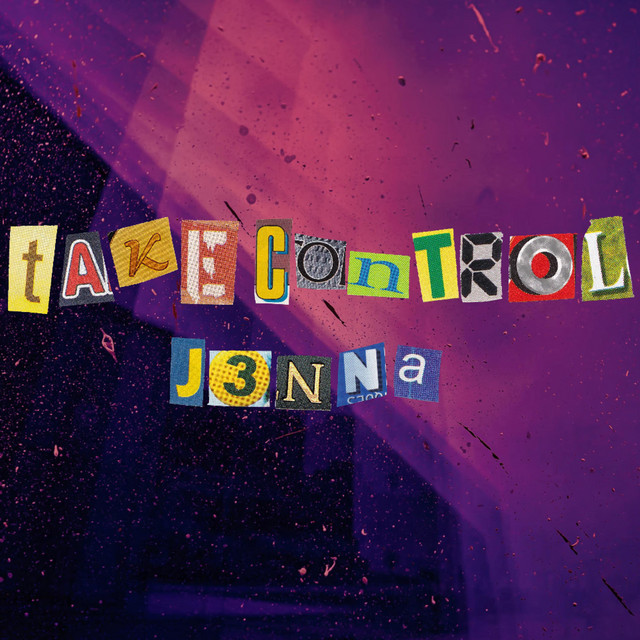 Take Control - EP by j3nna | Spotify