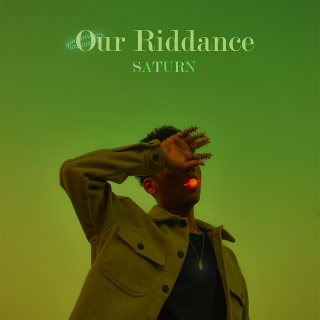 Our Riddance - song and lyrics by SATURN | Spotify