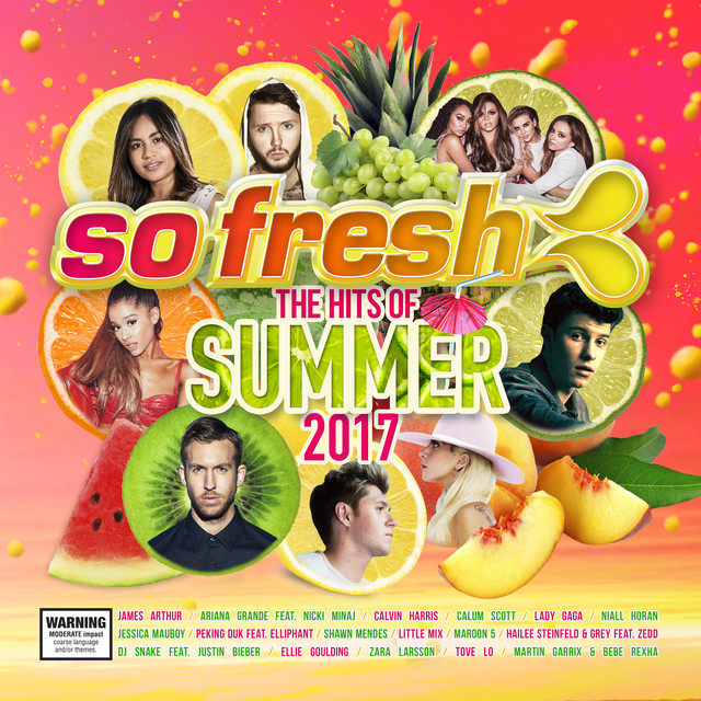 So Fresh – The Hits Of Summer 2017 - Compilation by Various Artists ...