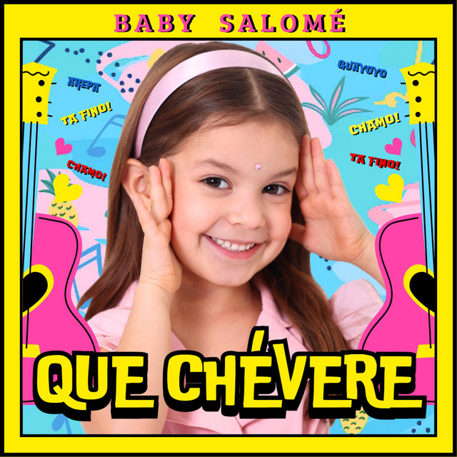 Que Chévere - song by Baby Salomé | Spotify