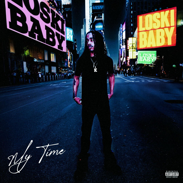 My Time - Album by Loski Baby | Spotify