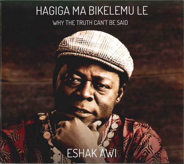 Hagiga Ma Bikelemu Le (Why The Truth Can't Be Said) – Álbum de Eshak ...