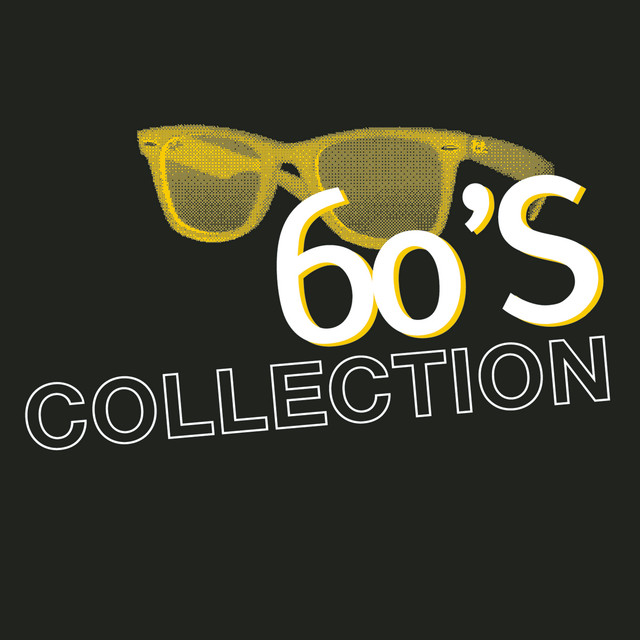 60s COLLECTION - Compilation by Various Artists | Spotify
