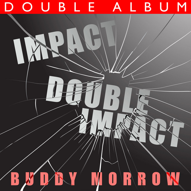 Impact / Double Impact - Album by Buddy Morrow | Spotify