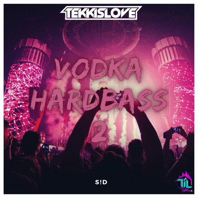 S!D (Vodka Hardbass 2) - Single by TEKKISLOVE | Spotify