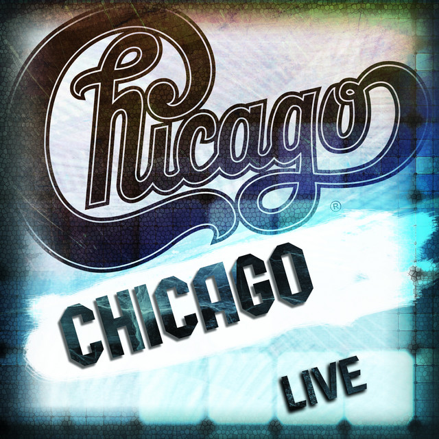 Live - Album by Chicago | Spotify