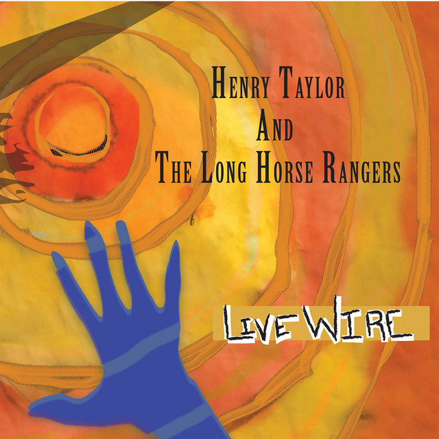 Live Wire - Album by Henry Taylor | Spotify