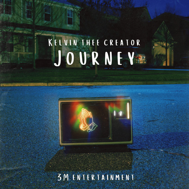 Journey - Single by Kelvin Thee Creator | Spotify