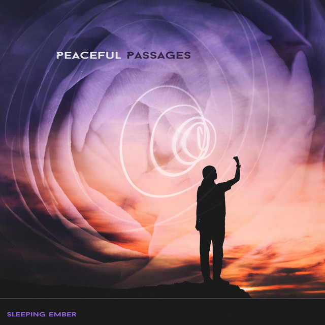 Peaceful Passages - Album by Sleeping Ember | Spotify