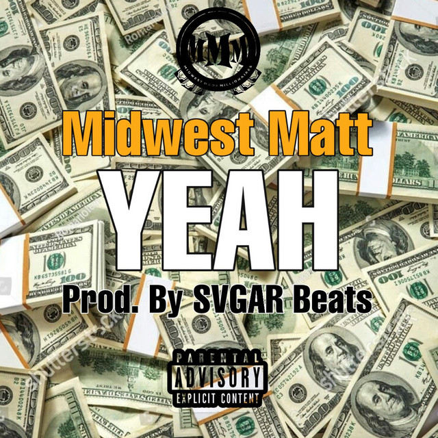 YEAH - Single by Midwest Matt | Spotify