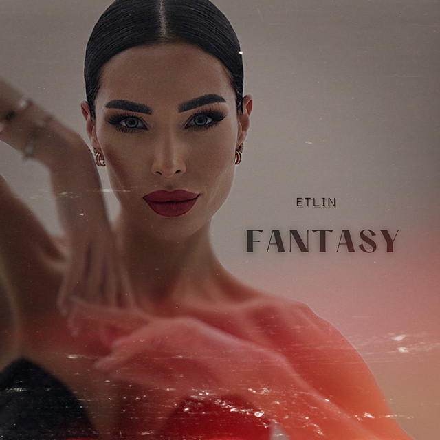 Fantasy - Single by ETLIN | Spotify