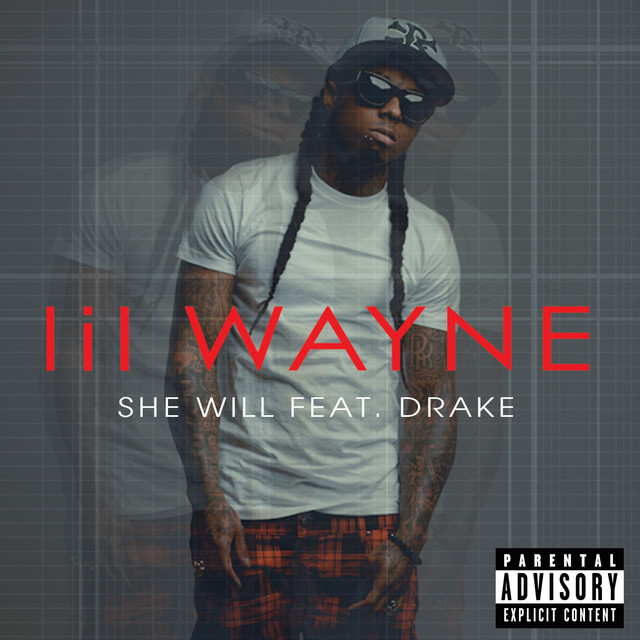 She Will - song by Lil Wayne, Drake | Spotify