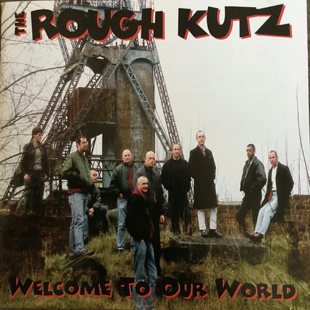 Welcome To Our World - Album by The Rough Kutz | Spotify