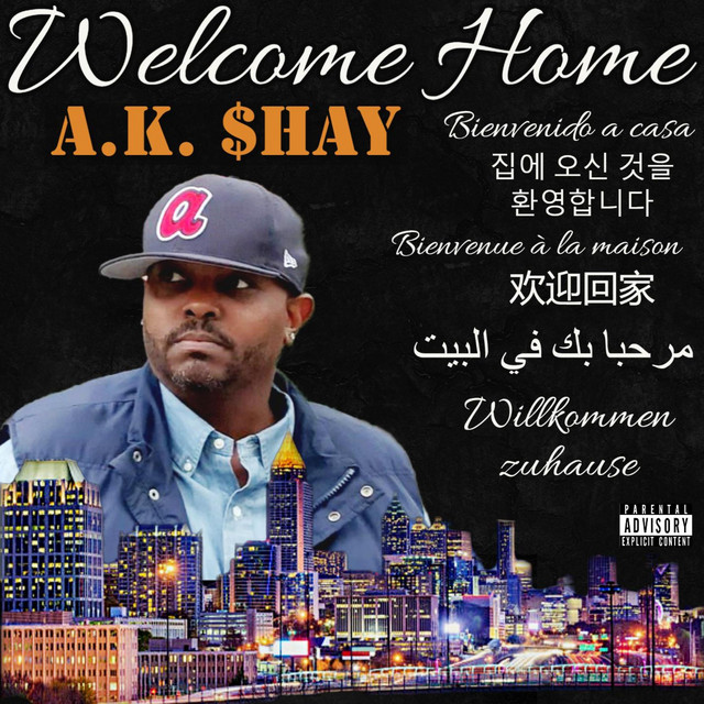 Welcome Home - Album by A.K. $hay | Spotify