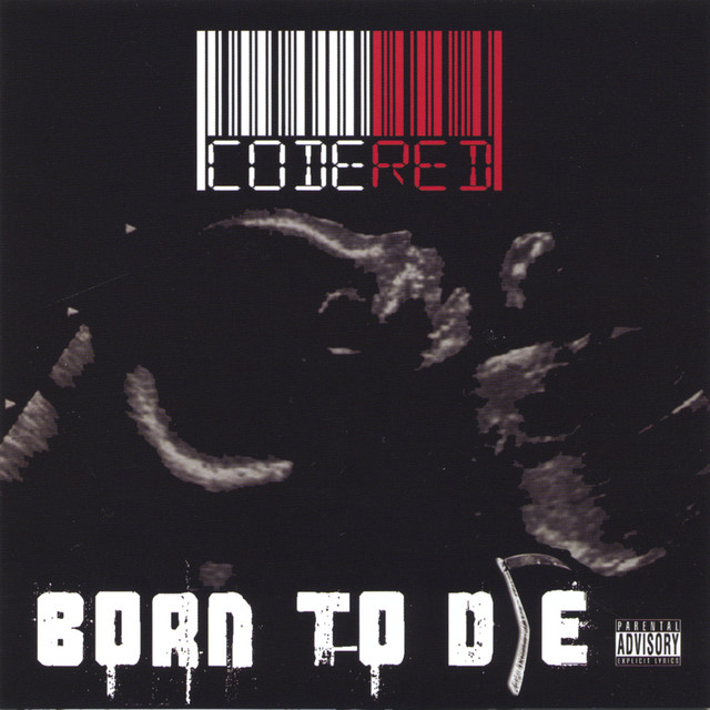Born To Die - Album by Code Red | Spotify