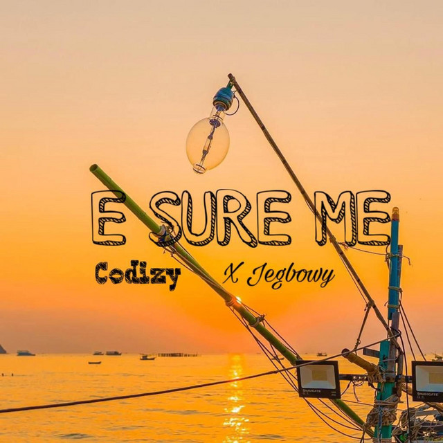 E Sure Me - Single by Codizy | Spotify